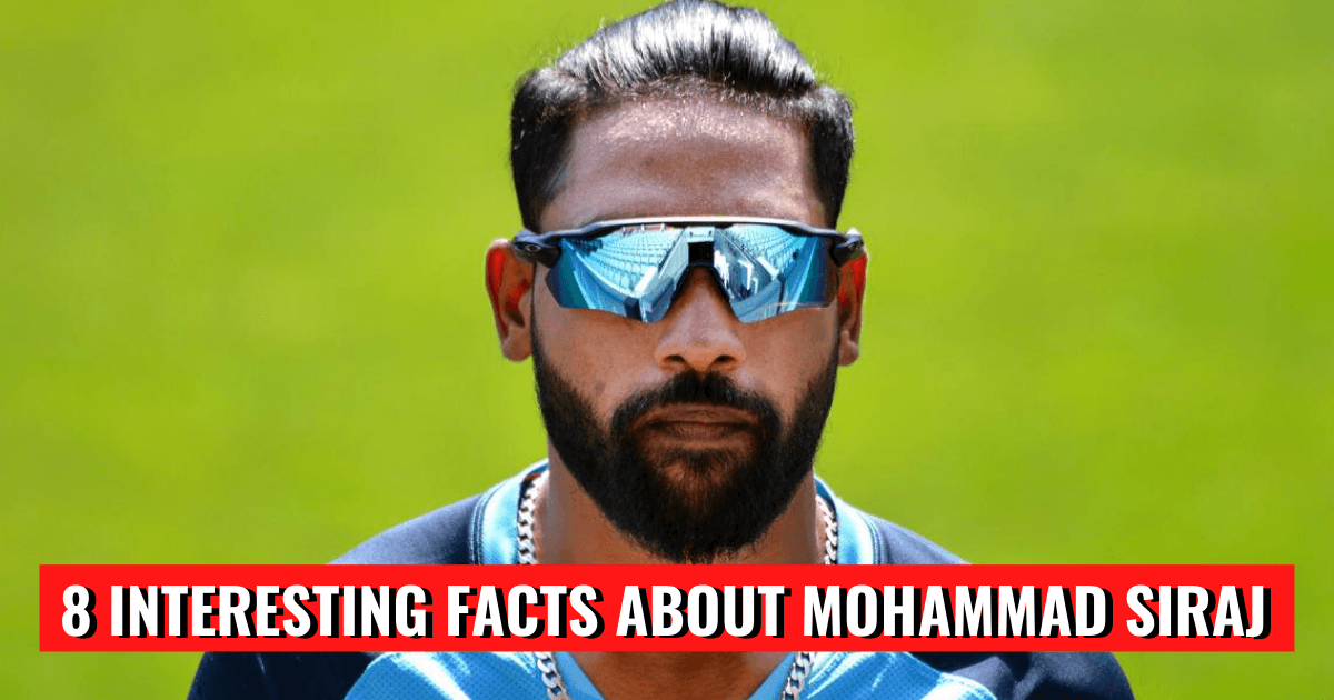 8 Interesting Facts About Team India Fast Bowler Mohammad Siraj - Cricfit