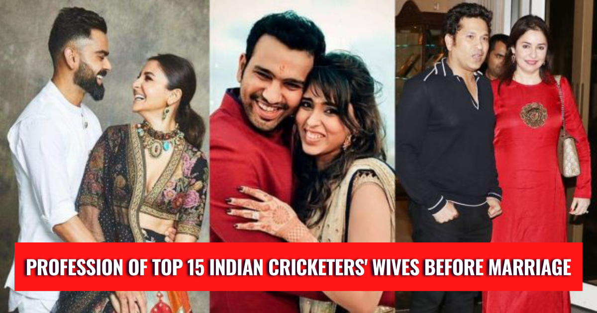 Profession Of Top 15 Indian Cricketers Wives Before Marriage