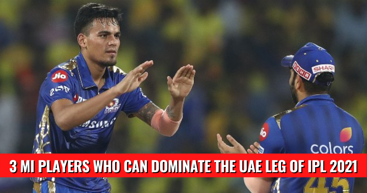 IPL 2021: 3 Mumbai Indians Players Who Can Dominate The UAE Leg - Cricfit
